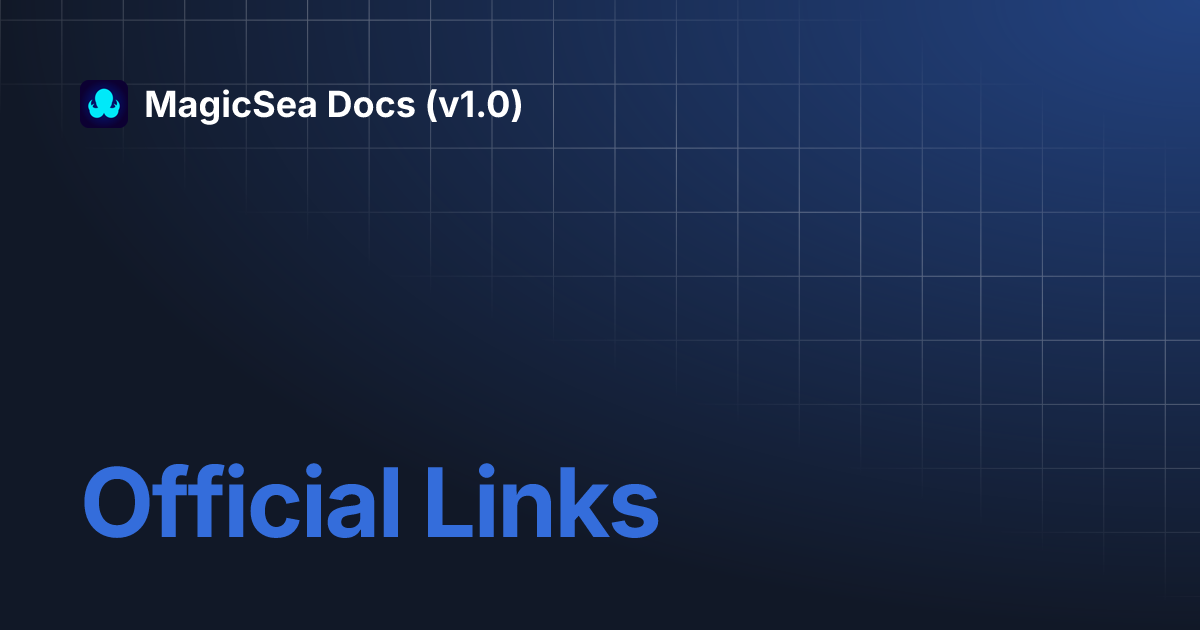 Official Links | MagicSea Docs (v1.0)